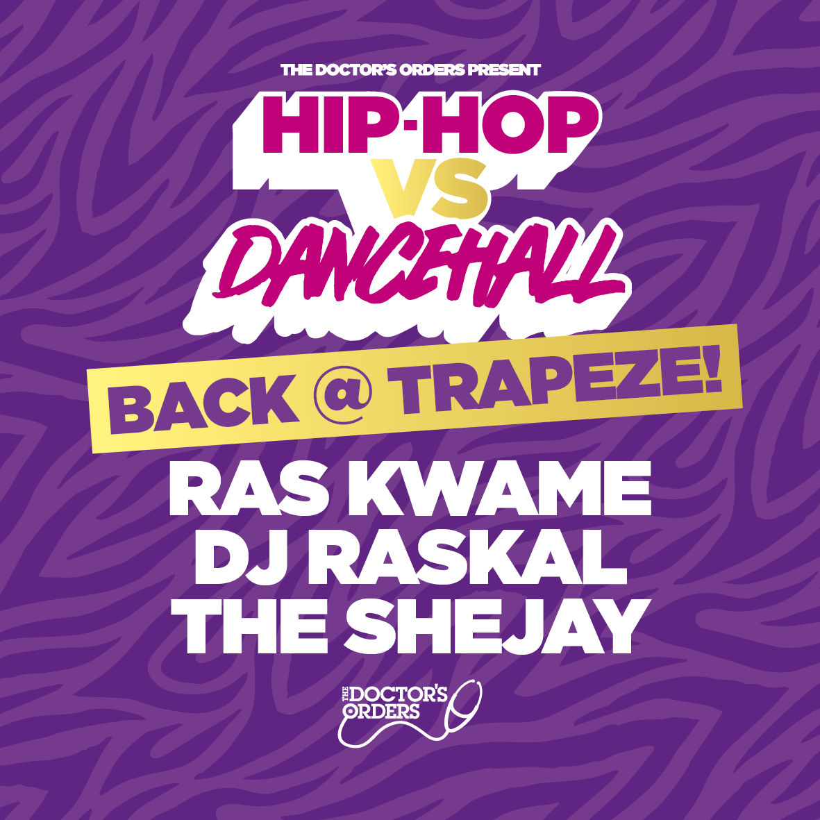 The Doctors Orders | Hip Hop Parties London | RnB Clubs London ...